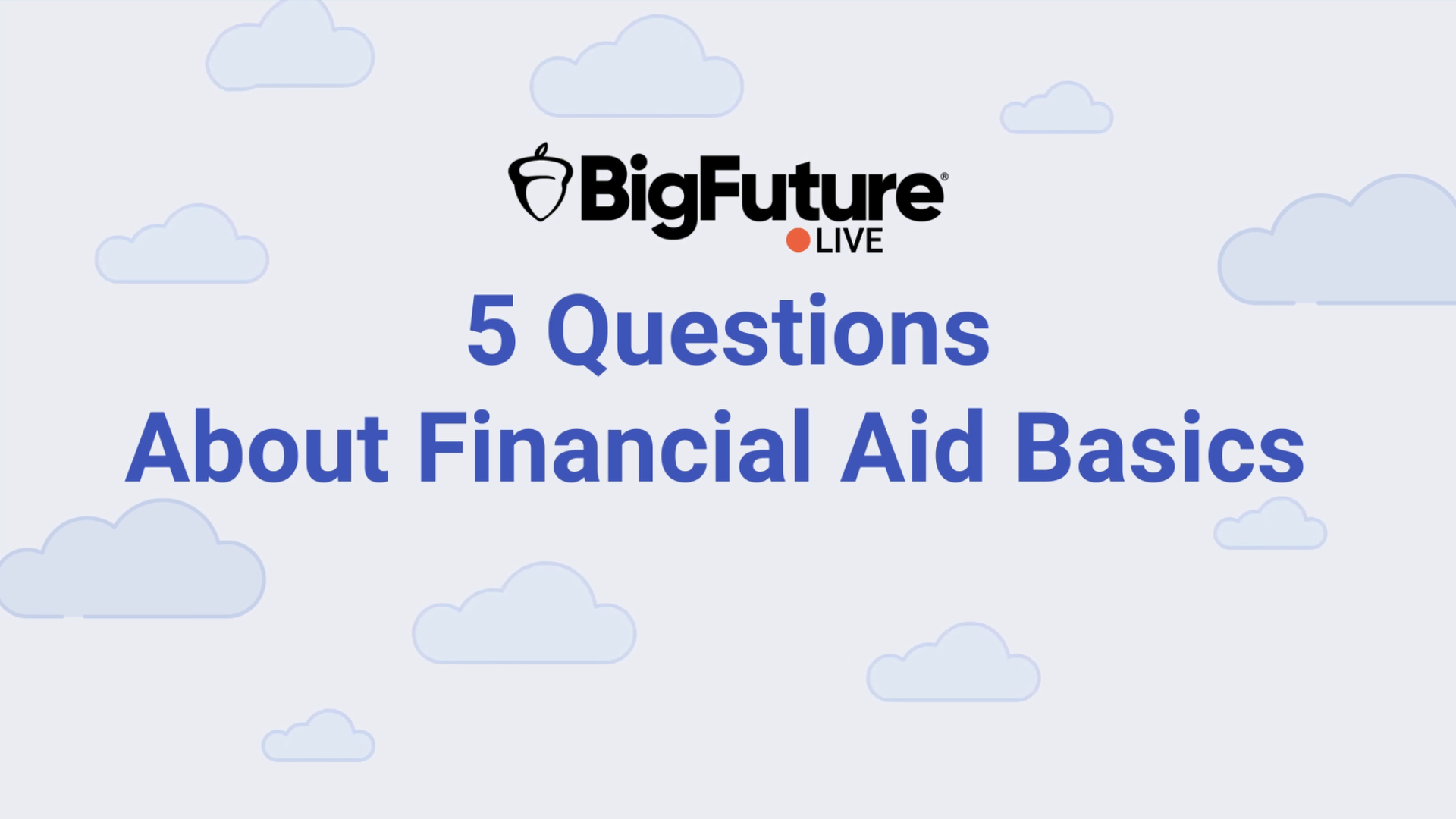 Financial Aid: FAQ – BigFuture | College Board